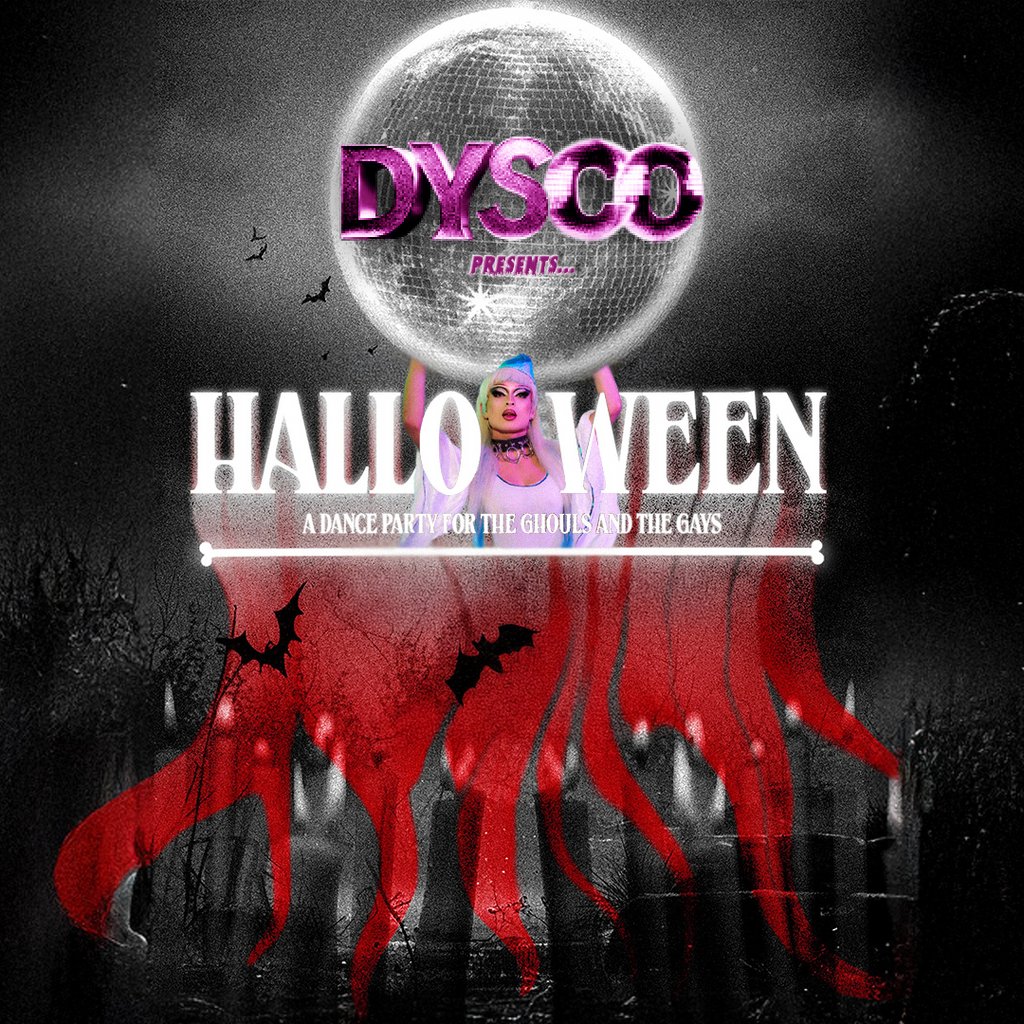 HALLOWEEN DISCOTHEQUE hosted by Drag Queens @ DysCo, Liverpool ...